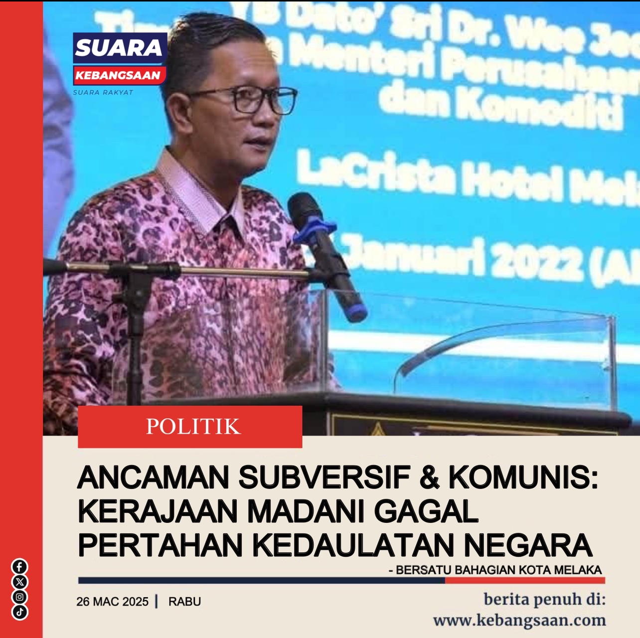 ANCAMAN SUBVERSIF & KOMUNIS: KERAJAAN MADANI GAGAL PERTAHAN KEDAULATAN ...
